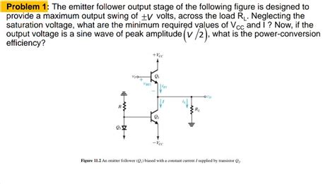solved problem 1 the emitter follower output stage of the