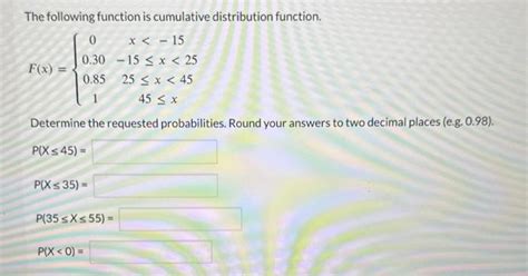 Solved The Following Function Is Cumulative Distribution Chegg