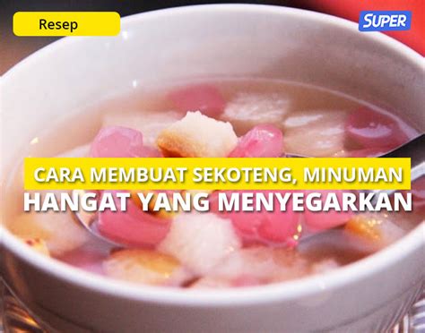 Cara Membuat Sekoteng Minuman Hangat Yang Menyegarkan