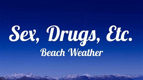 Beach Weather Sex Drugs Etc Lyrics 🥑 Floating On My Lowkey Vibe