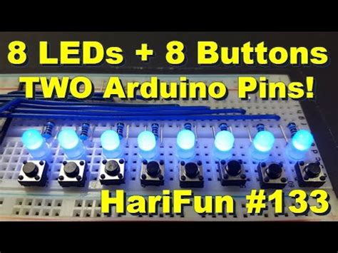 HariFun 133 8 LEDs 8 Buttons Just 2 Arduino Pins YouTube