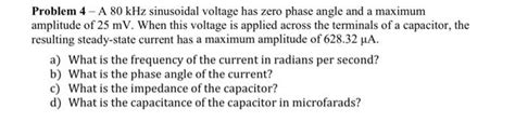 Solved Problem A KHz Sinusoidal Voltage Has Zero Chegg