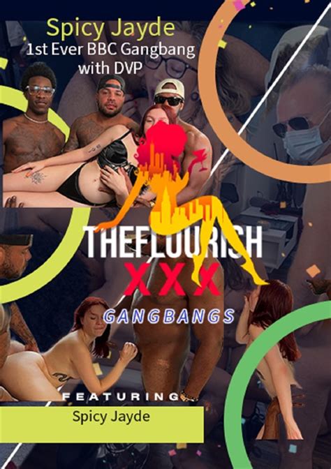 Spicy Jayde 1st Ever Bbc Gangbang With Dvp The Flourish Xxx