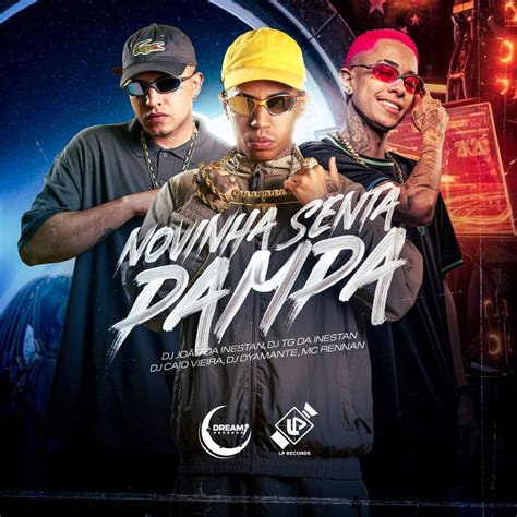 ‎a Novinha Senta Pampa Feat Mc Rennan And Dyamante Dj Single — álbum