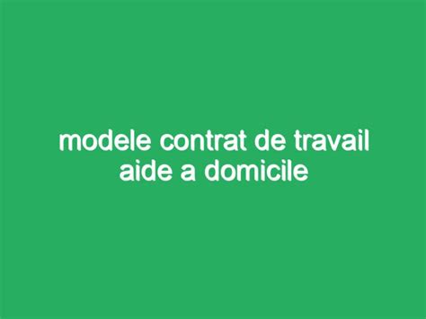 Modele Contrat De Travail Aide A Domicile