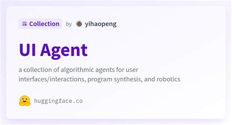 Ui Agent A Yihaopeng Collection