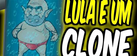Humor Lula Morreu E Foi Substituído Por Um Ou Mais Clones Kkkkkk