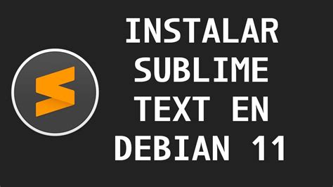 Instalar Sublime Text En Debianubuntu O Derivados Youtube