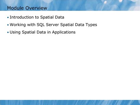 Ppt Module 19 Working With Sql Server ® 2008 R2 Spatial Data