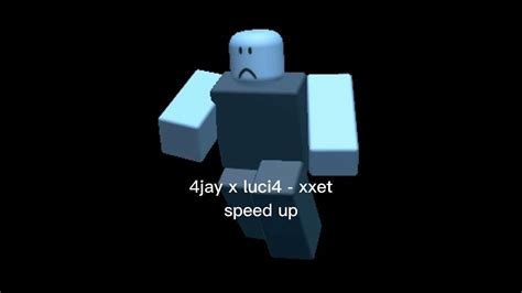 4jay X Luci4 Xxet Speed Up Youtube