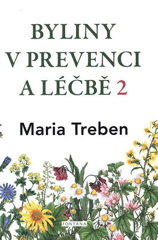 Byliny v prevenci a léčbě 2 Maria Treben KOSMAS cz vaše