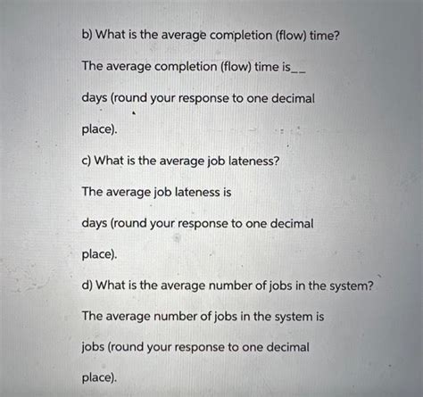 Solved B What Is The Average Completion Flow Time The