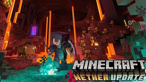 Minecraft Nether Update 116 Patch Notes Netherite New Biomes Mobs