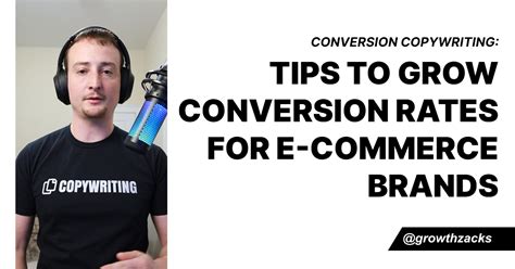 Conversion Copywriting Tips To Grow Conversion Rates For E Commerce Brands Growthzacks