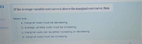 Solved If The Average Variable Cost Curve Is Above The Chegg