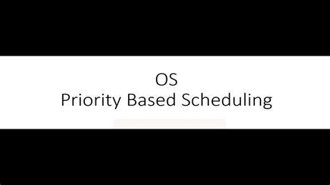 Priority Based Scheduling Youtube