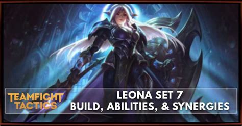 Leona TFT Set Build Abilities Synergies Zilliongamer