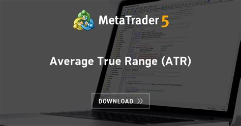 Free Download Of The Average True Range Atr Indicator By