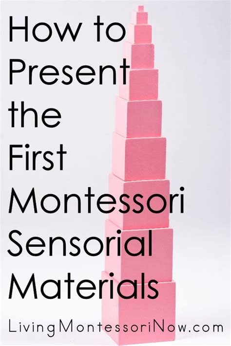 How To Present The First Montessori Sensorial Materials Montessori