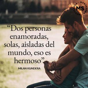 160 Frases De Amor Bonitas Para Reflexionar Que Enamoran