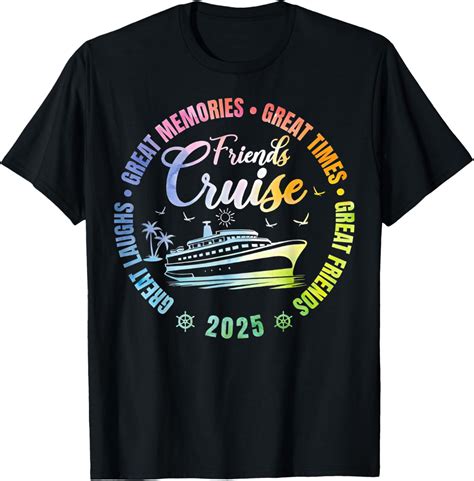 Friends Cruise 2025 Vacation Trip Cruising Friends Matching T Shirt