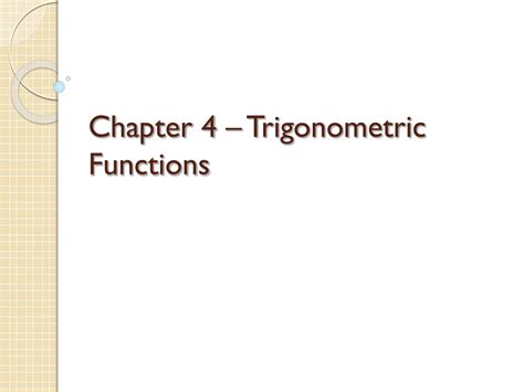 Ppt Trigonometry Angles Functions And Conversions Powerpoint Presentation Id 9513688