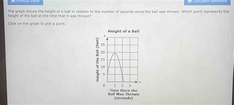 formula sheet calculator reference the graph shows the height of a ball