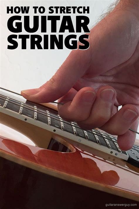 How To Stretch Guitar Strings Guitar Strings Guitar Chords Beginner Luthier Guitar