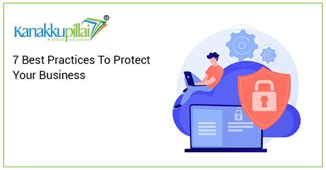 Best Practices To Protect Your Business In Kanakkupillai