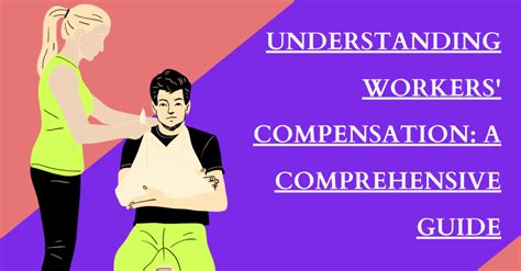 Understanding Workers Compensation A Comprehensive Guide