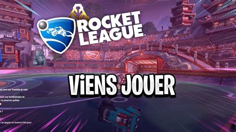 Rocket League Compétitif Arène Games abo viens jouer Frater YouTube