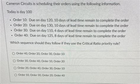 solved cameron circuits is scheduling their orders using the