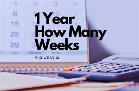 1 Year How Many Weeks Demystifying Times Equation By Nkr Oct