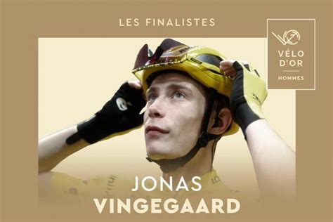 Les finalistes de la catégorie Hommes du Vélo d Or 2023 Jonas Vingegaard