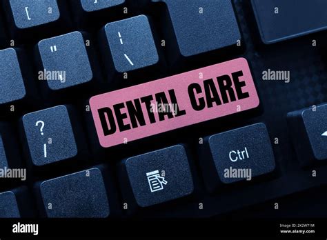 Hand Writing Sign Dental Care Word Written On Maintenance Of Healthy
