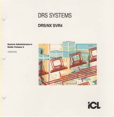 ICL DRS NX SVR4 System Administrator S Guide Volume 2 Manual Computing History