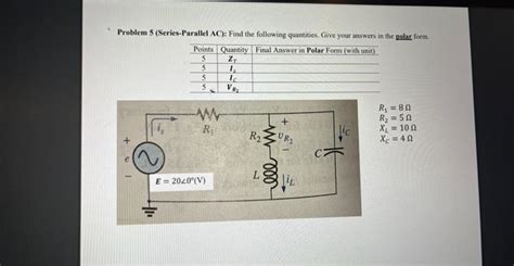 Solved Problem Series Parallel AC Find The Following Chegg Com