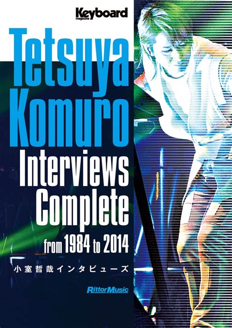 小室哲哉インタビューズ Tetsuya Komuro Interviews Complete From 1984 To 2014商品一覧