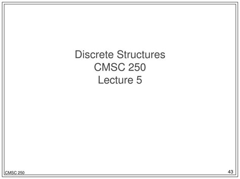 PPT Discrete Structures CMSC 250 Lecture 1 PowerPoint Presentation Free Download ID 545216