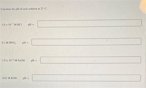 Solved Calculate The Ph Of Each Solution At C Chegg