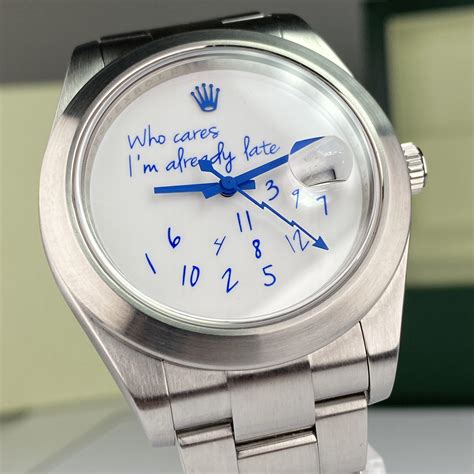 Unique Rolex Datejust 116300 41mm Custom Who Cares I Am Already Late