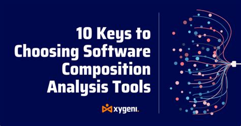 10 Keys To Choosing Software Composition Analysis Tools Xygeni