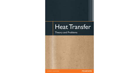 Heat Transfer Theory And Problems Book