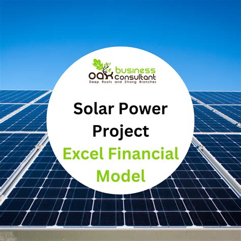 Solar Power Project Excel Financial Model Oak Business Consultant