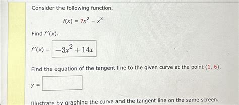 Solved Consider The Following Function F X 7x2 X3Find Chegg