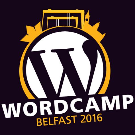 Your Wordpress Questions Answered At Wordcamp Belfast