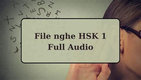 File Nghe Hsk 1 Full Audio Giáo Trình Chuẩn Hsk 1 Sách Bài Tập