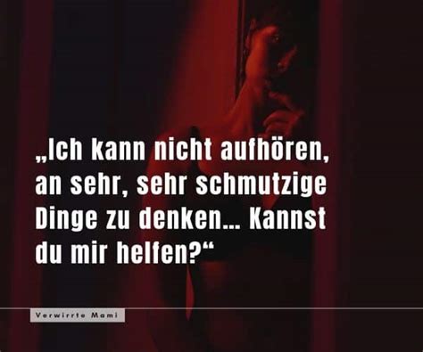 110 Sexsprüche Die Euch Beide Wild Machen Verwirrte Mami