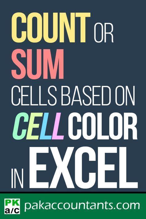 Count Sum Cells Based On Cell Colour In Excel How To Pakaccountants Artofit