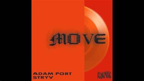 Adam Port Stryv Keinemusik Orso Malachiii Move Radio Edit Youtube